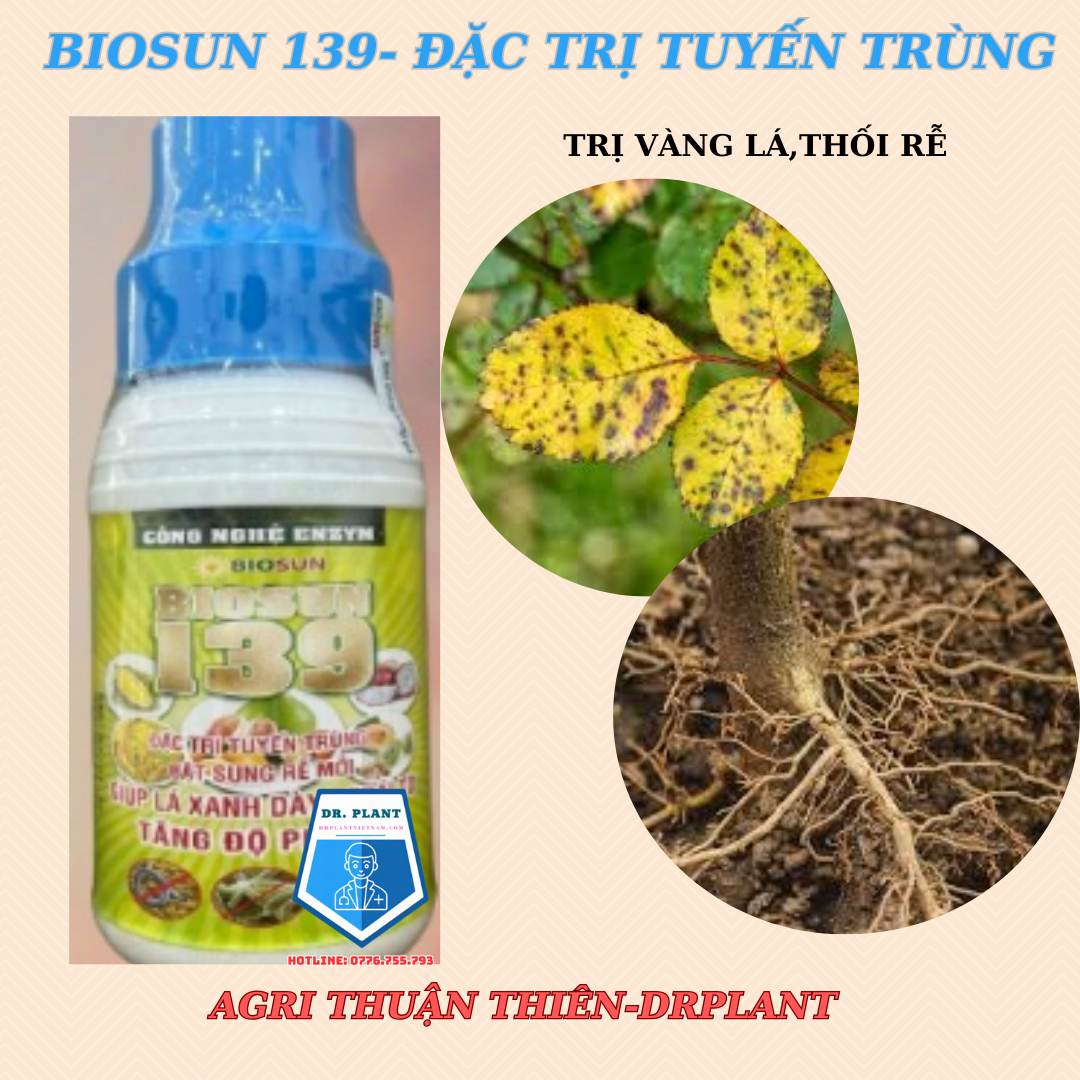 BIOSUN 139 ĐẶC TRỊ TUYẾN TRÙNG, BẬT SUNG RỄ MỚI, | BÁC SĨ CÂY TRỒNG